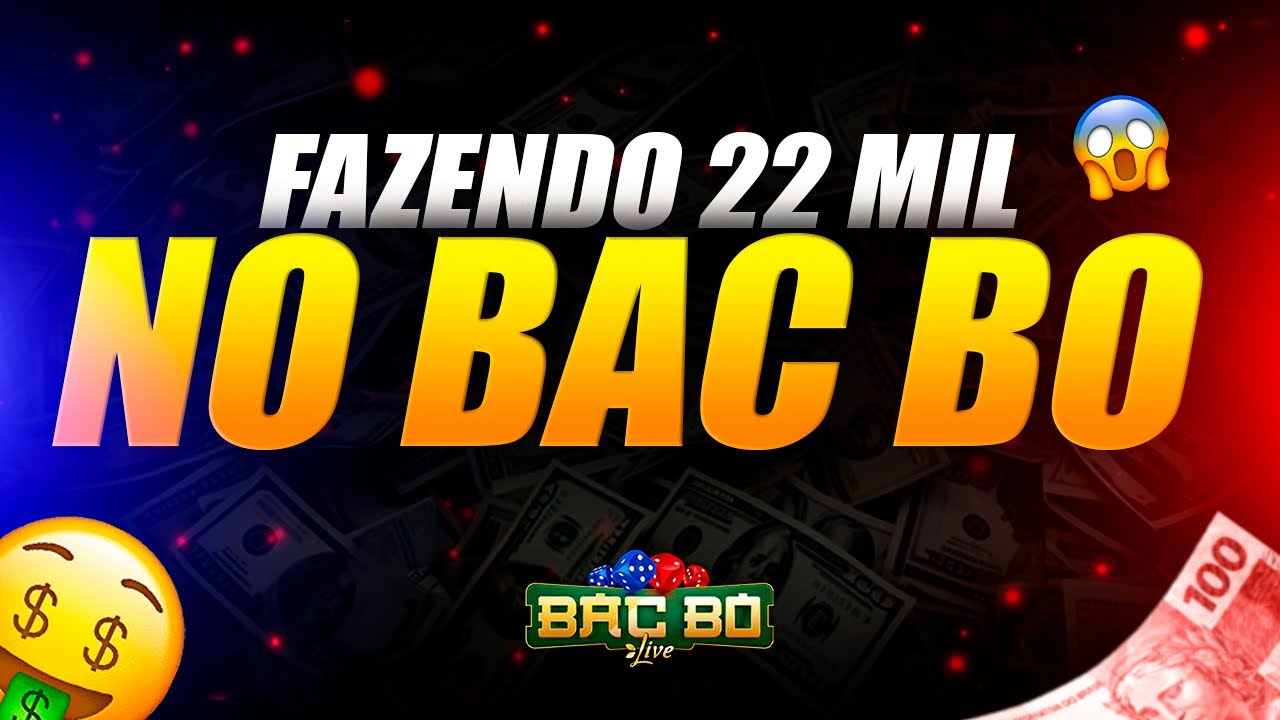FAZENDO 22 MIL NO BAC BO 🎲 - YouTube