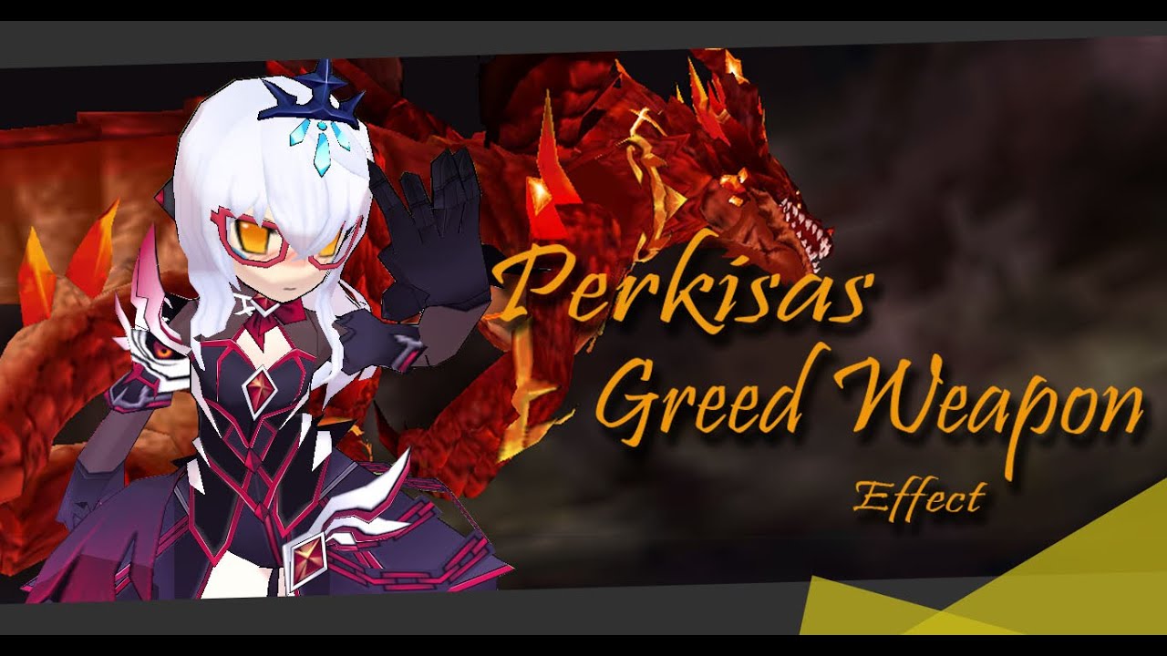[Elsword INT] Perkisas Greed Weapon Effect - YouTube