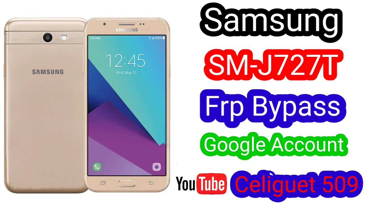 Samsung Galaxy J7 Prime | Frp Bypass Google Account (SM-J727T/T1) - YouTube