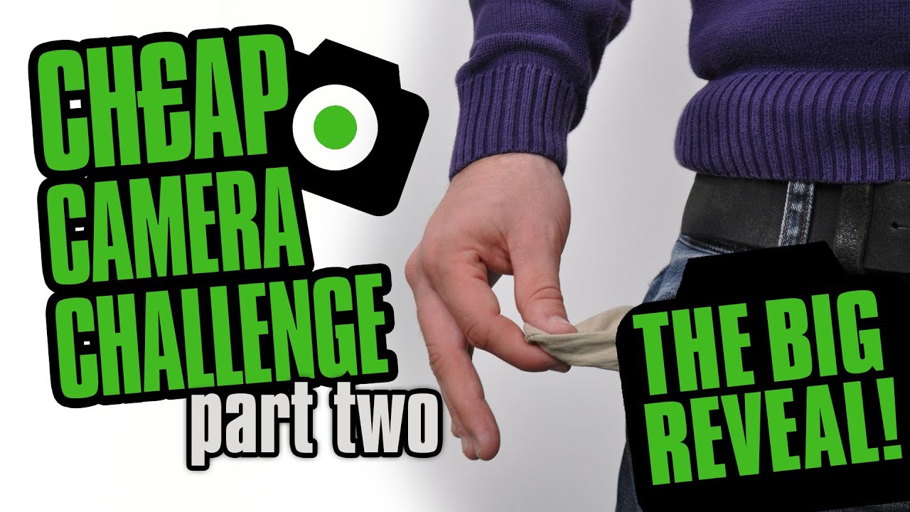 Cheap Camera Challenge Part 2 - The Big Reveal, What have I bought ...