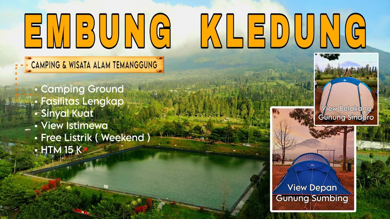 Review Lengkap & Jujur Wisata Alam Embung Kledung Temanggung Terbaru ...