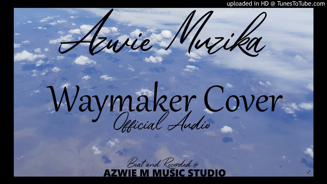 Azwie Muzika - Waymaker Cover [Audio] - YouTube