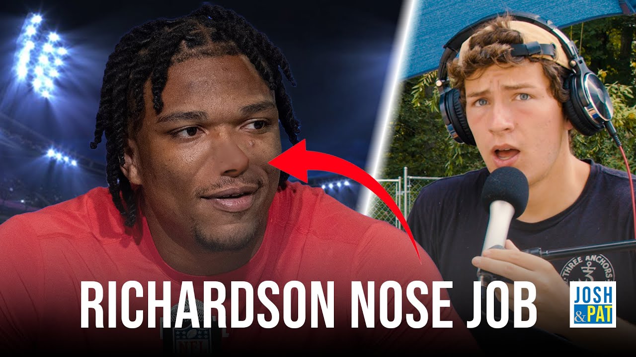 Anthony Richardson got a nose job | Josh and Pat 7/31/23 - YouTube