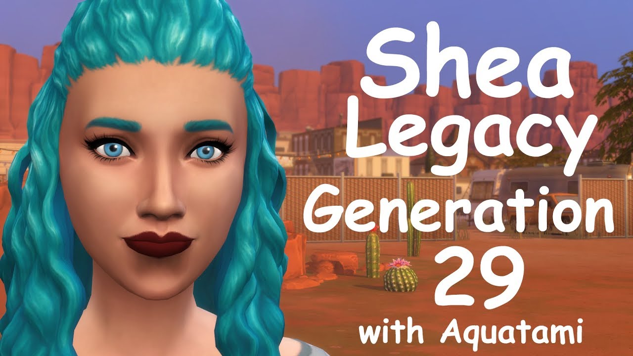 Shea Legacy: Generation 29: Part 1 - YouTube