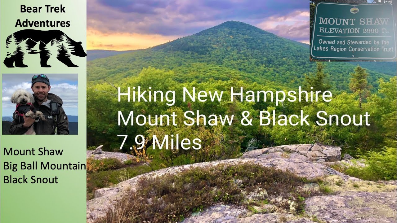 Mount Shaw & Big Ball Mountain | White Mountains Hiking | NH 52 With A ...