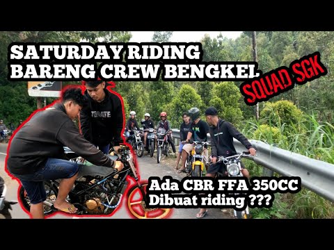 SATURDAY RIDING BARENG CREW BENGKEL | ADA CBR FFA 350cc‼️‼️😨