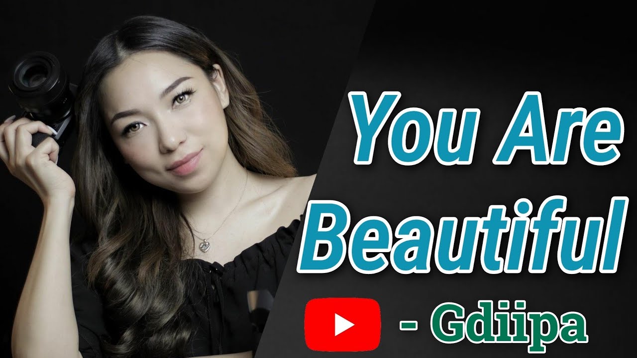 GDIIPA - You are Beautiful |Great Nepali Soch🇳🇵 - YouTube