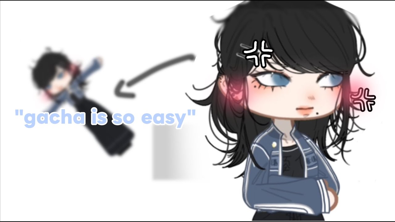 "gacha is easy" ~ gacha - YouTube