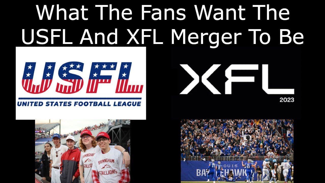 What The Fans Want The USFL And XFL Merger To Be - YouTube