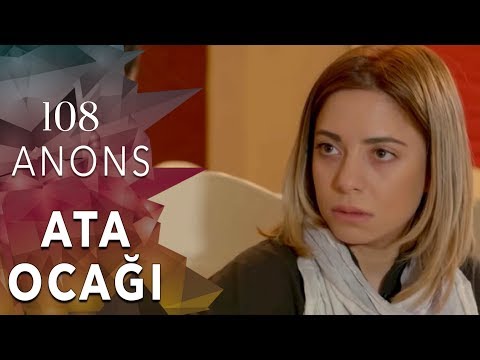 ATA OCAĞI serialı - ANONS (108-ci seriya)
