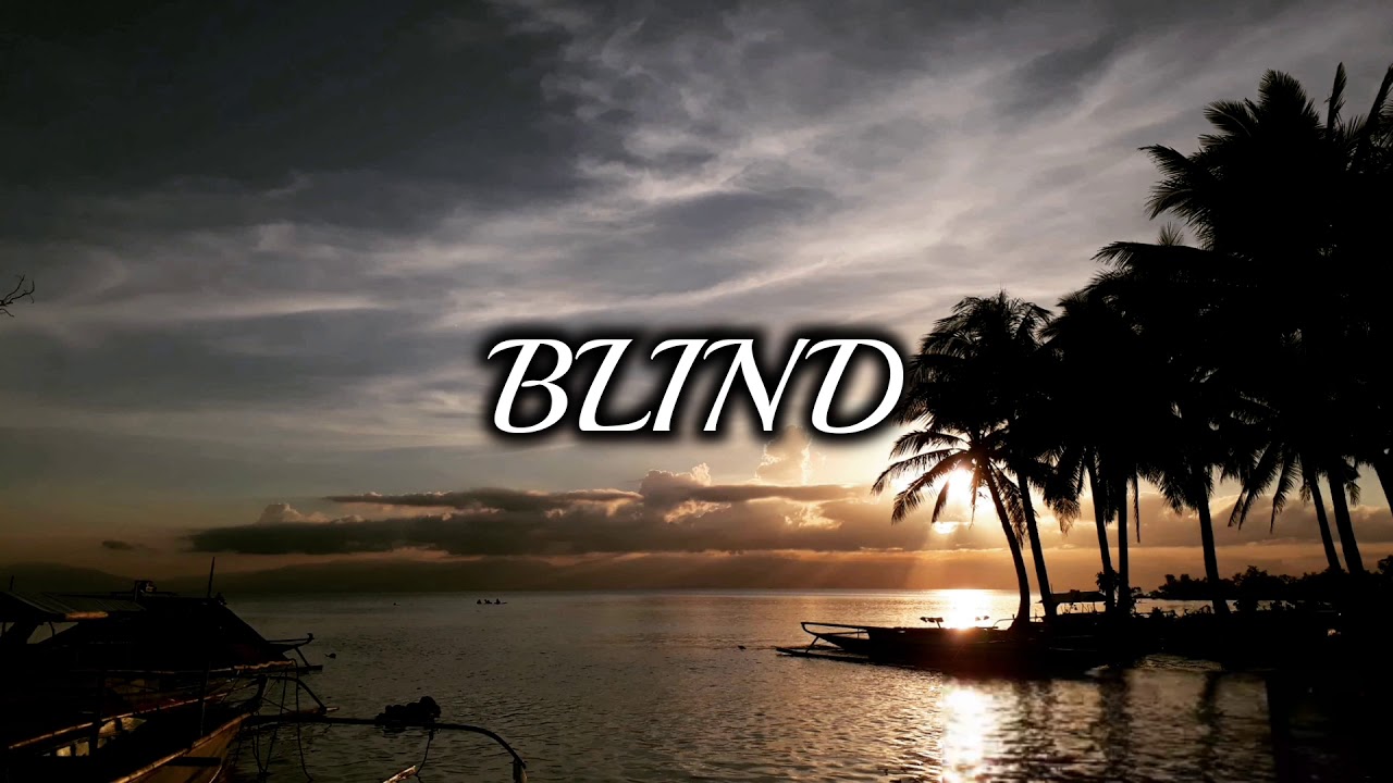 Blind Lyrics - YouTube