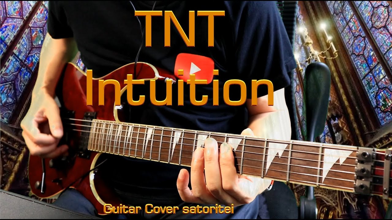 TNT - Intuition (Guitar Cover) - YouTube