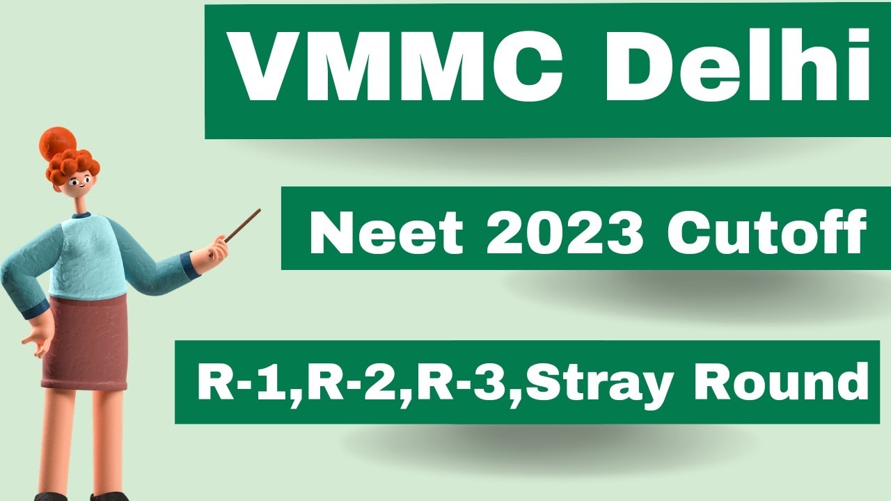 VMMC Neet 2023 All Round cutoff marks | Vardhman Mahavir Medical ...