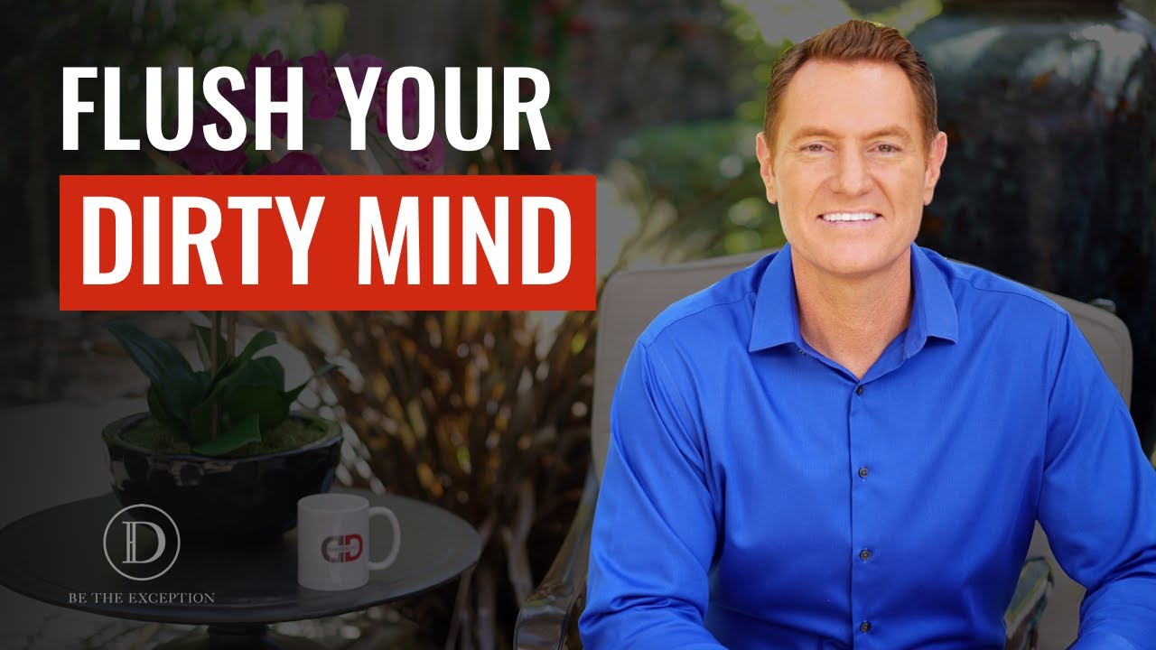 Flush Your Dirty Mind - YouTube