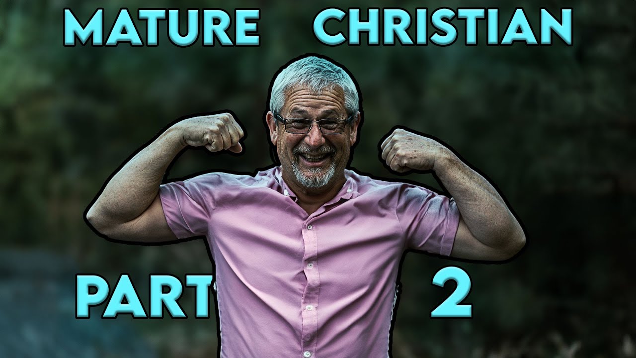 Mature Christian pt 2 - YouTube