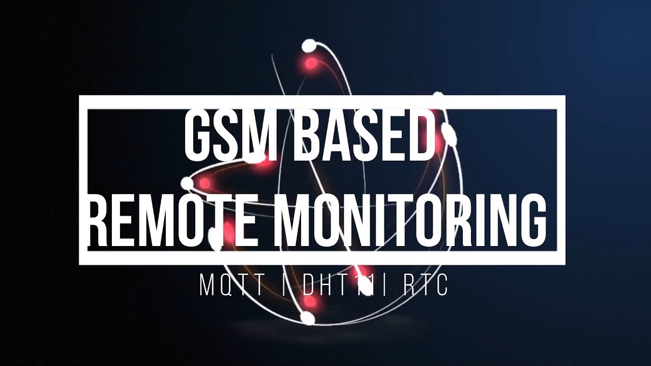 Gsm Based Mqtt Protocol Remote Monitoring Technowaveg Youtube