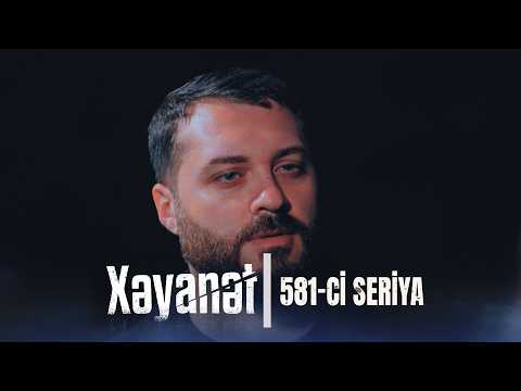 Xəyanət (3-cü mövsüm 581-ci Seriya)