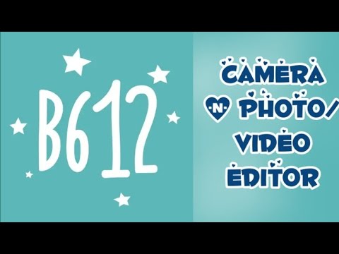 B612 Camera & Photo/Video Editor | Smart App - YouTube