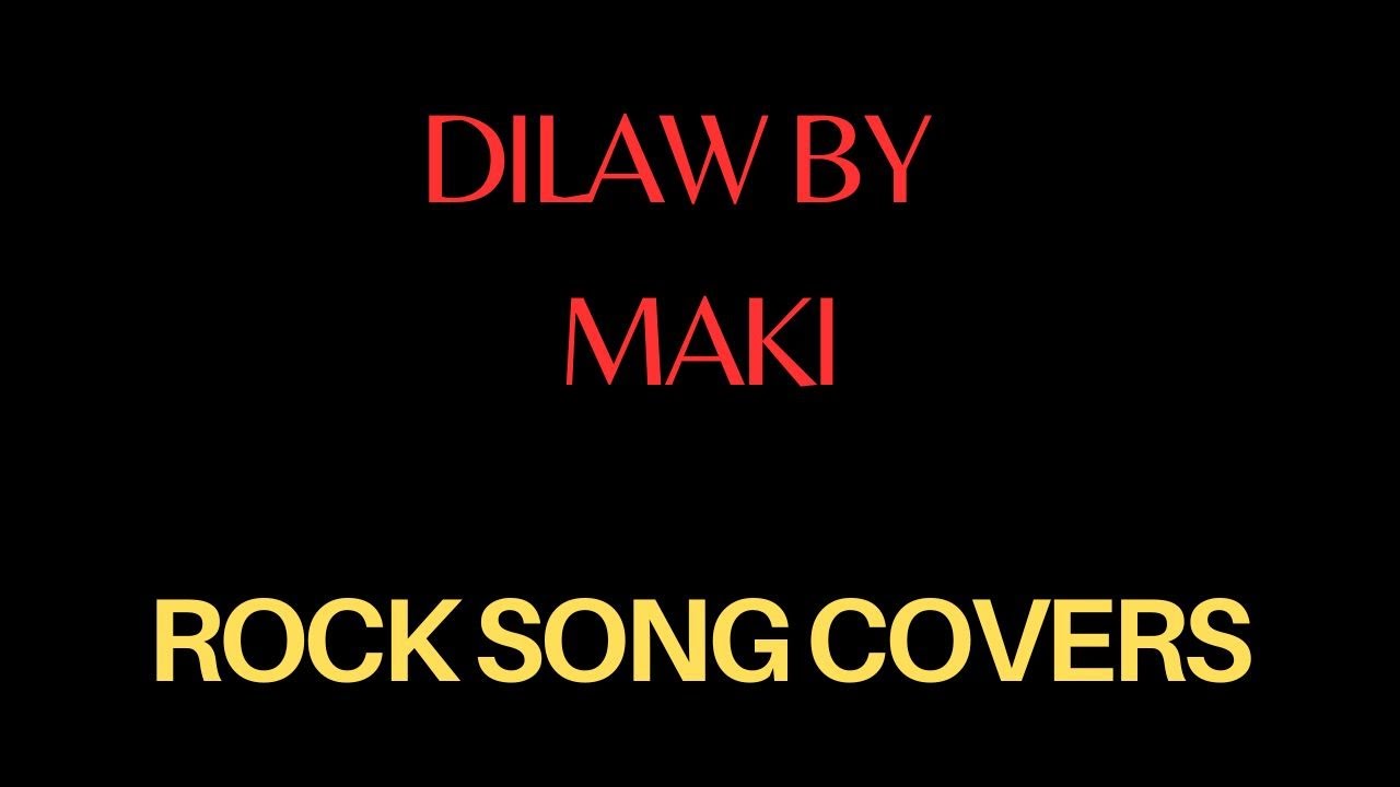 DILAW - Maki | Acoustic Cover | Dilaw Lyrics | Dilaw Cover Songs | Full ...