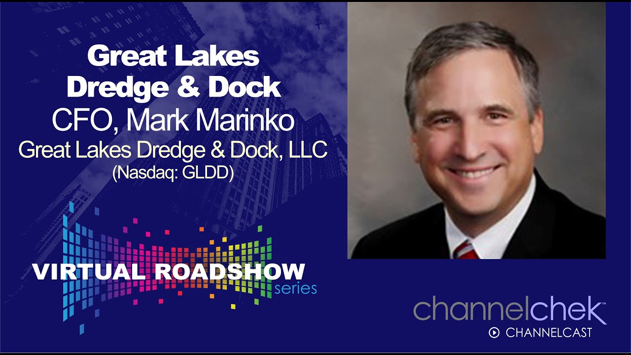 Virtual Roadshow with Great Lakes Dredge & Dock (GLDD) CFO Mark Marinko ...