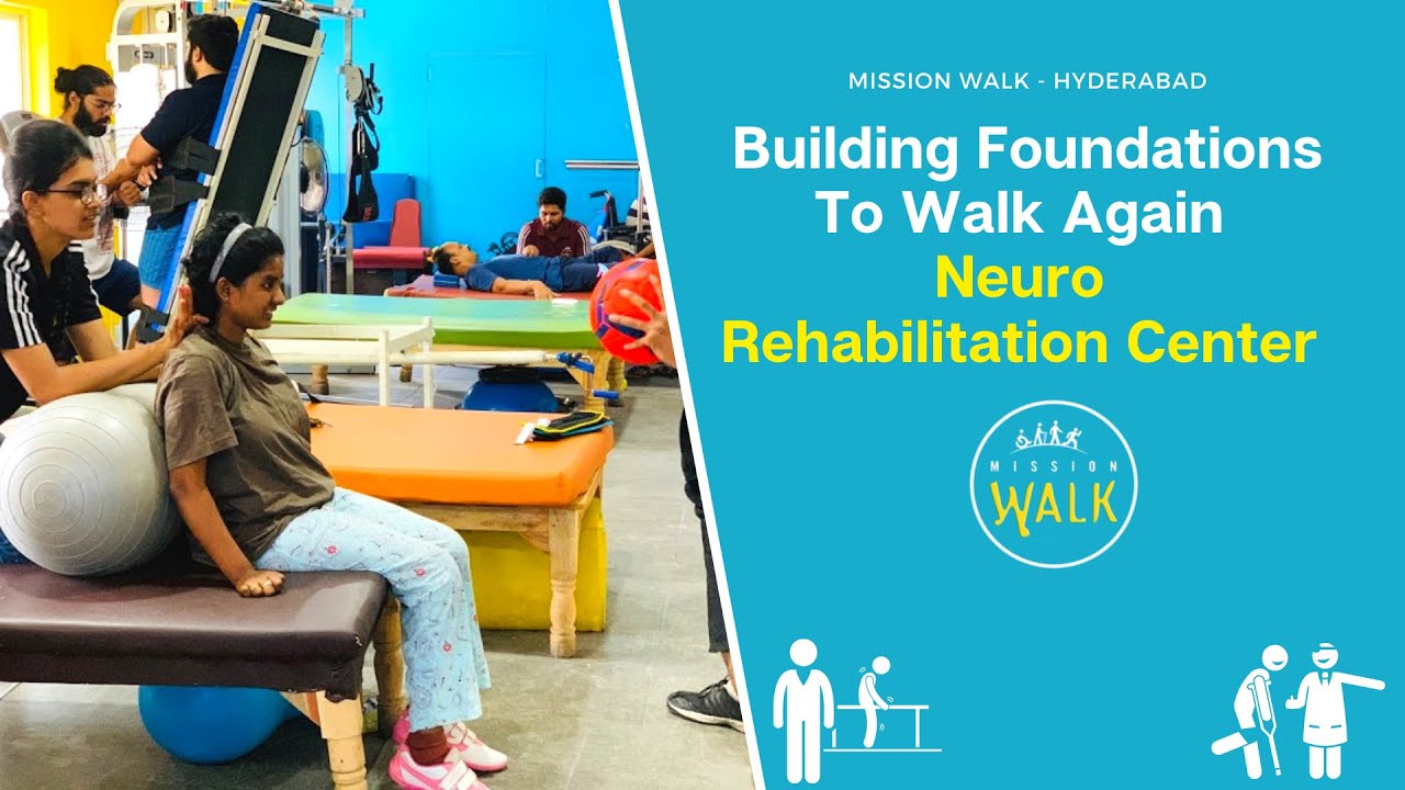 Building foundations to Walk again | Mission Walk Neuro Rehabilitation ...