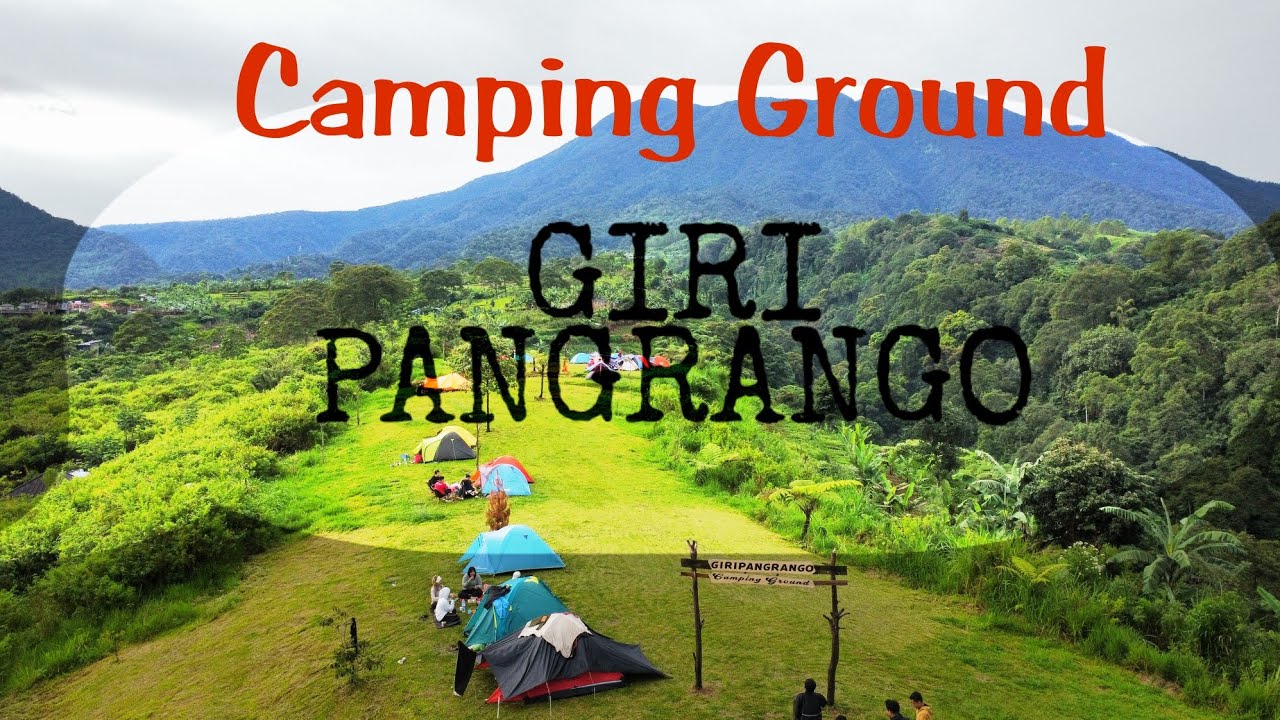 GIRI PANGRANGO CAMPING GROUND - YouTube