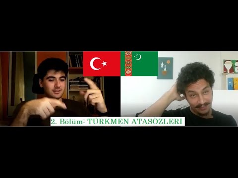 TÜRKMEN ATASÖZLERİ - TÜRKMEN NAKYLLARY [2. BÖLÜM]