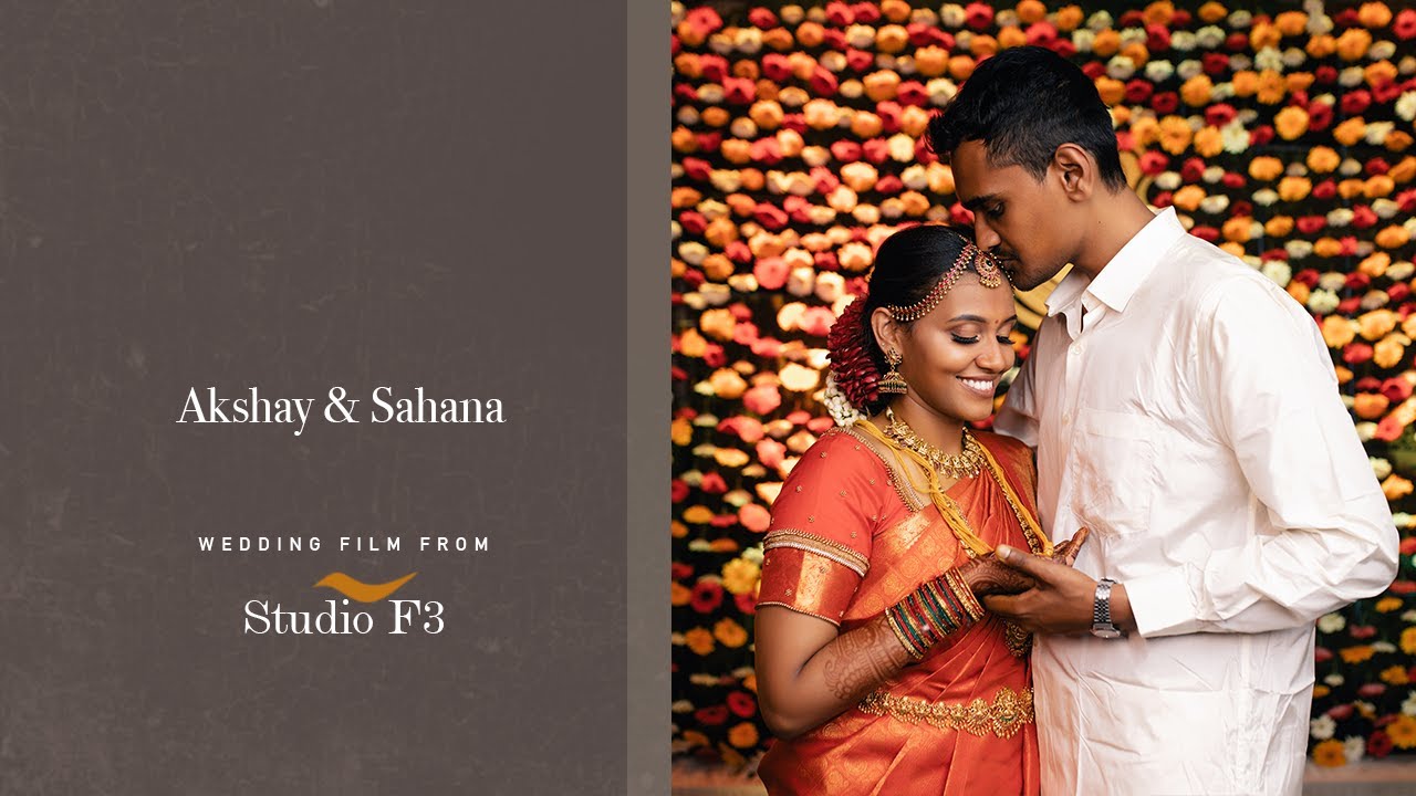 Akshay & Sahana | Wedding Film | Balaji Raghunathan | Hindu Wedding ...