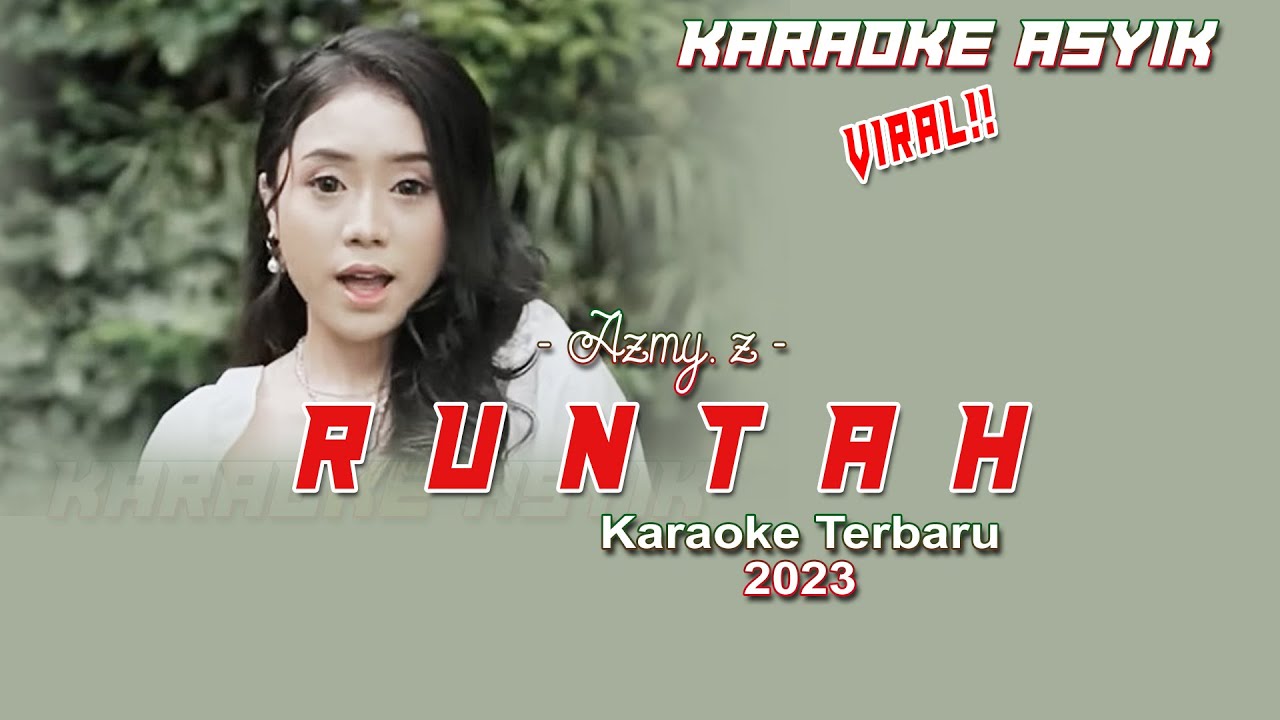 RUNTAH DJ Karaoke || AZMY Z || Karaoke Terbaru 2023 - YouTube