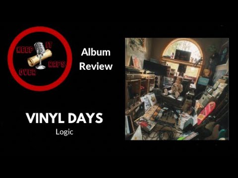“Vinyl Days” by Logic Album Review - YouTube