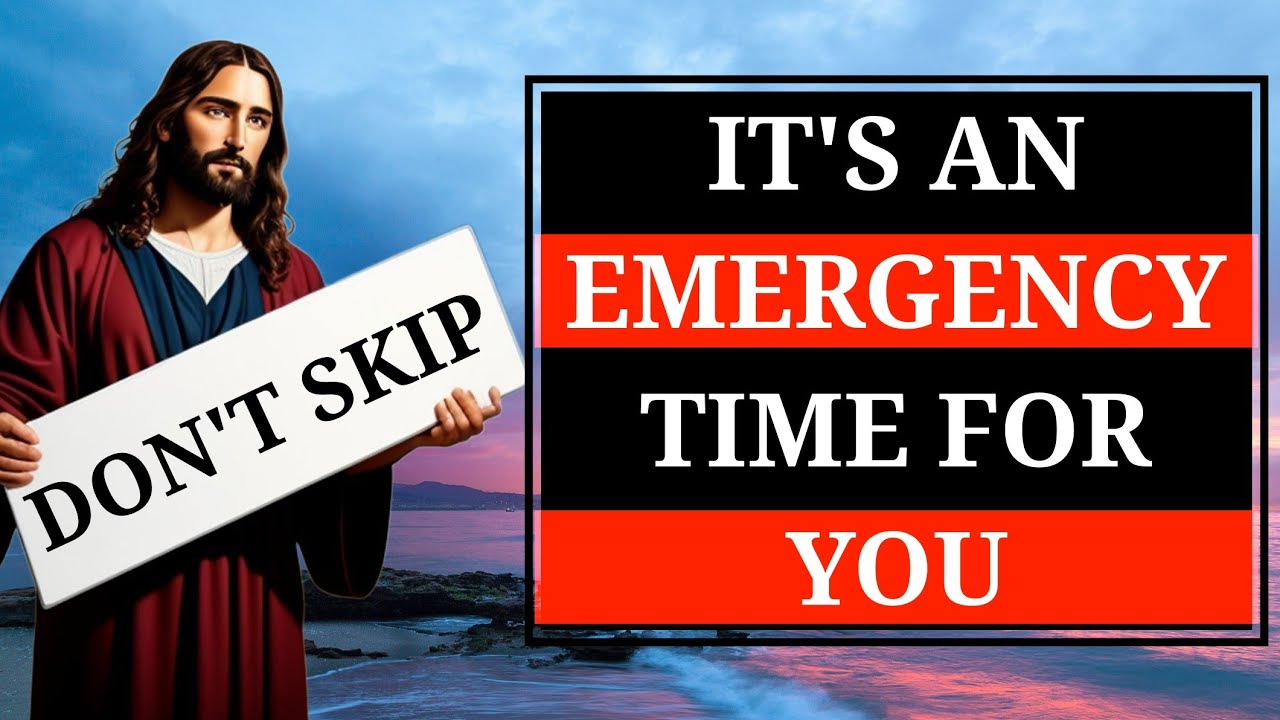 GOD SAYS, IT'S AN EMERGENCY TIME FOR YOU! | DO NOT SKIP | GOD'S MESSAGE ...