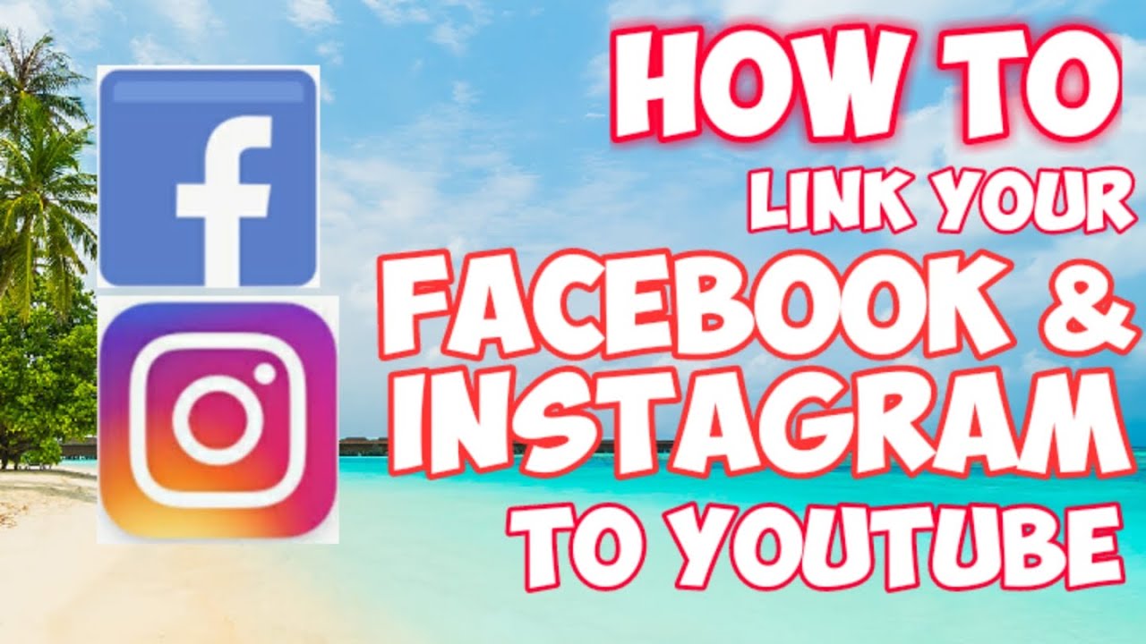How to link Facebook and Instagram to YouTube | YouTube Tips and Tricks ...
