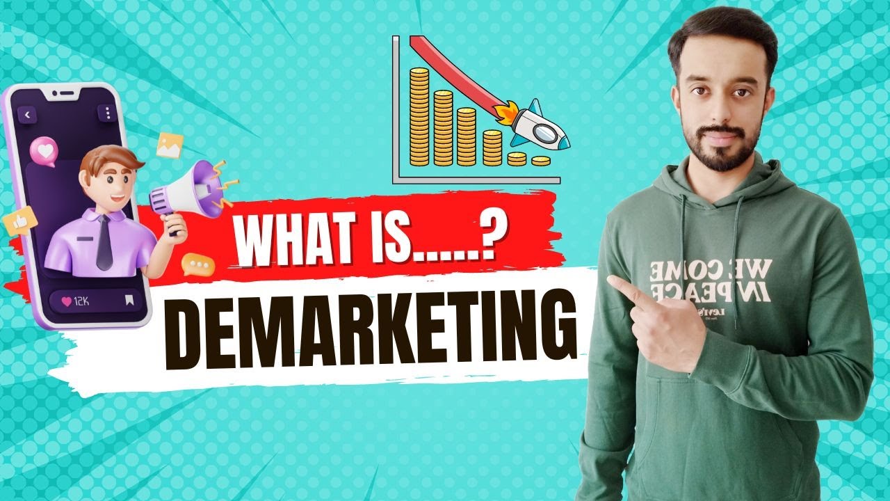 DeMarketing - What Is DeMarketing | Why we Need To Do DeMarketing For ...
