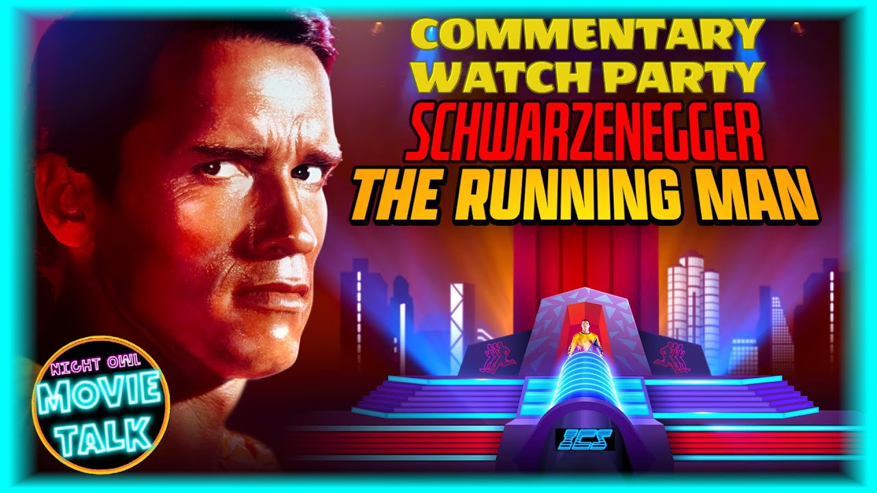 THE RUNNING MAN (1987) Watch Party / Commentary - YouTube