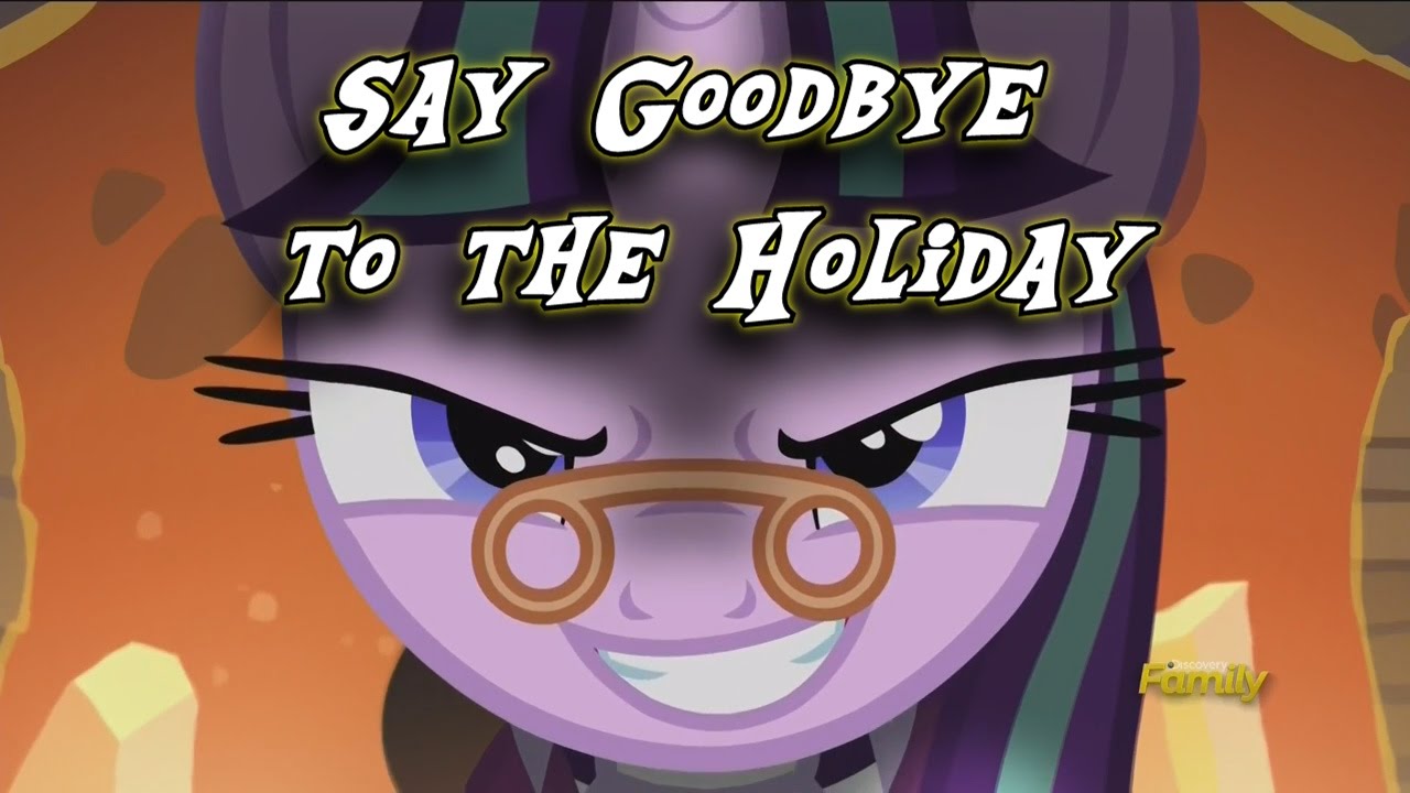 [MLP song] Say Goodbye to the Holiday (A Hearth's Warming Tail) - YouTube
