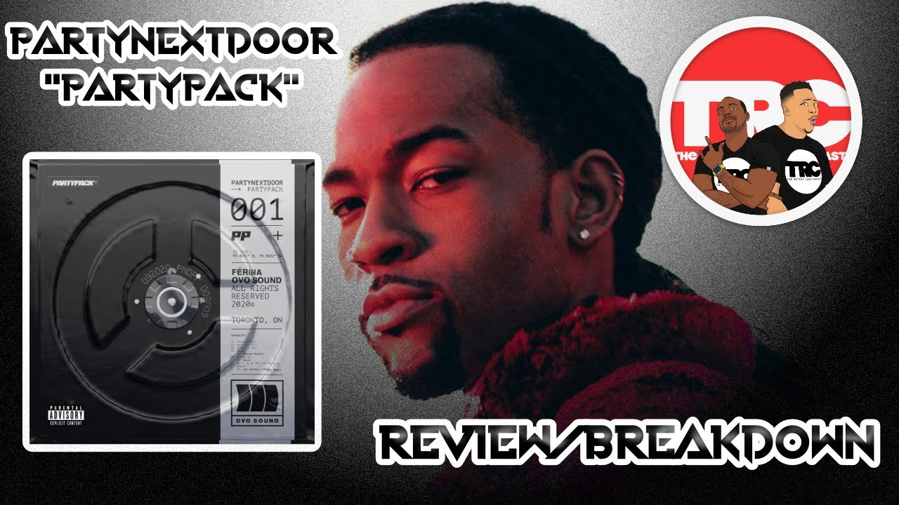 PartyNextDoor "PartyPack Ep Review *Honest Review* - YouTube