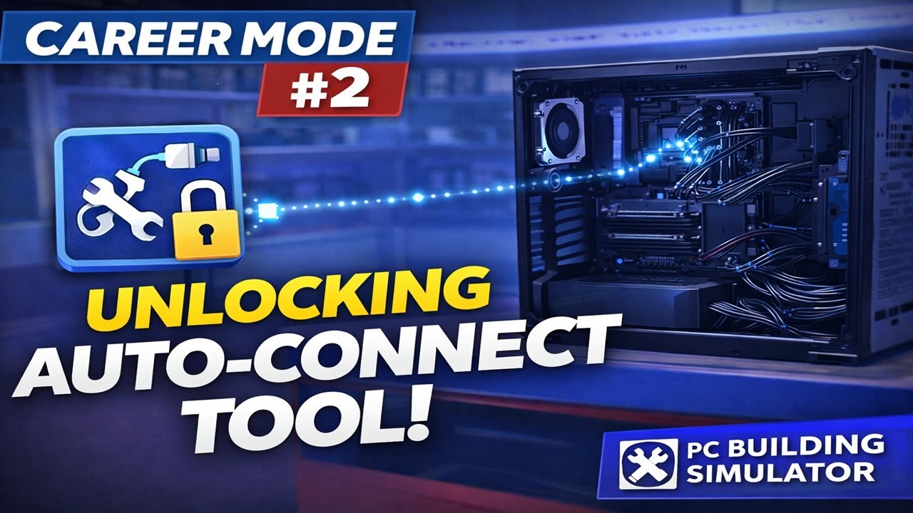 Unlocking the Auto-Connect Tool! | PC Building Simulator Career Mode #2 ...