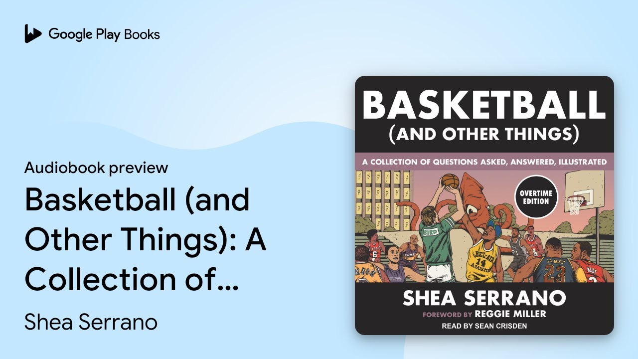 Basketball (and Other Things): A Collection of… by Shea Serrano ...