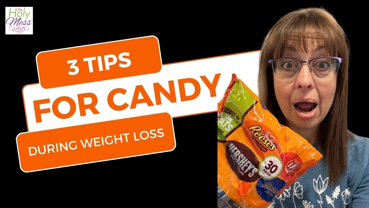3 EASY Tips for Managing Candy 🍭🍫🍬During Weight Loss - YouTube