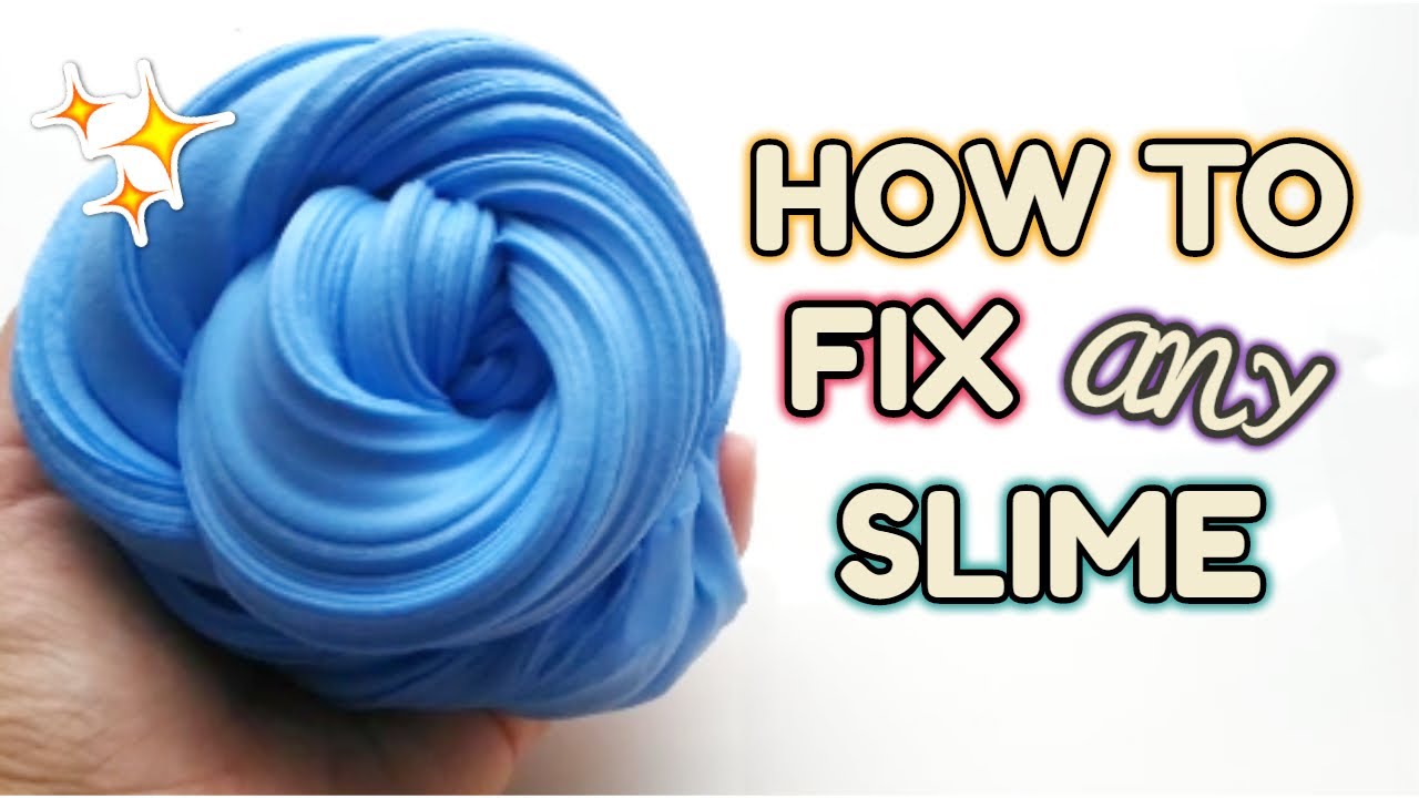 SLIME HACKS TO FIX ANY SLIME! Fixing the most common problems in slime ...