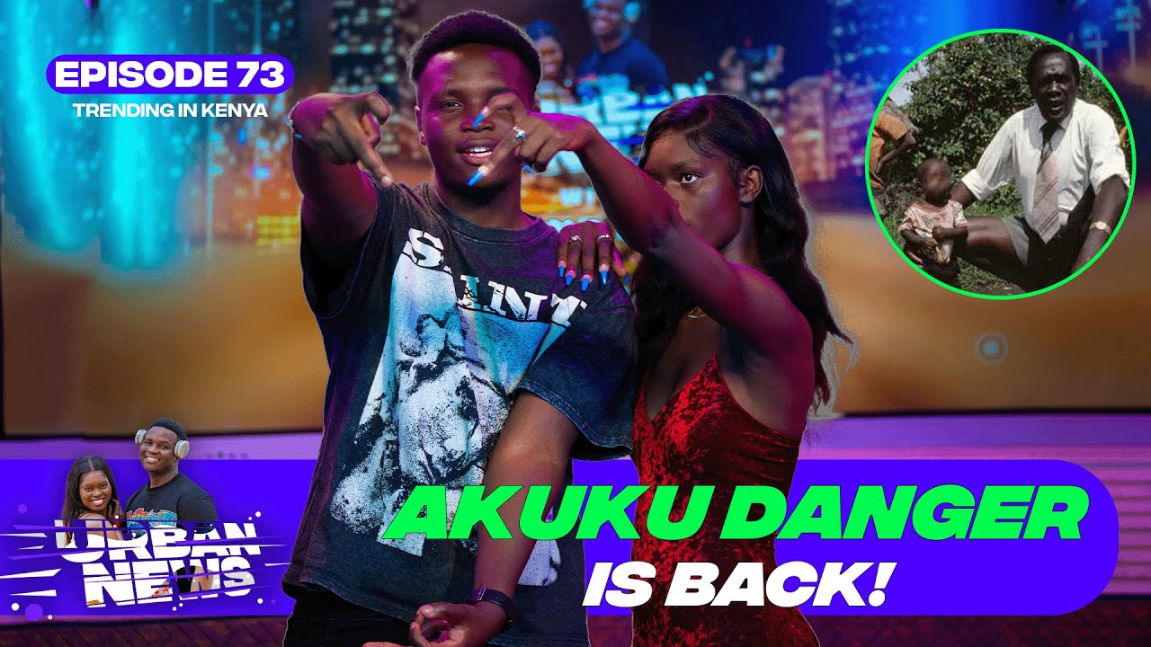 #EP73 AKUKU DANGER IN KENYA - Urban News with Eugine Micah & Lucy ...