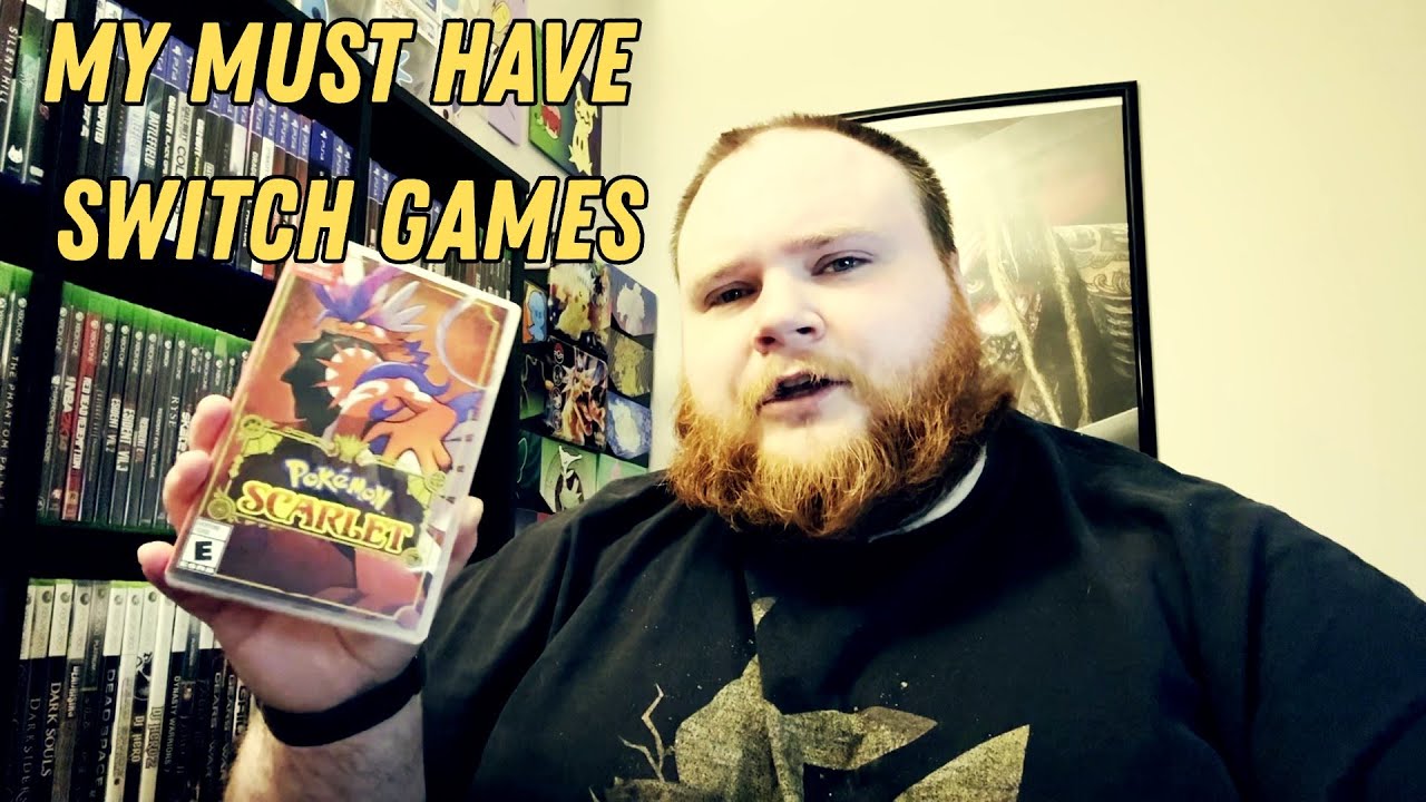 My Must Have Games For Nintendo Switch - YouTube