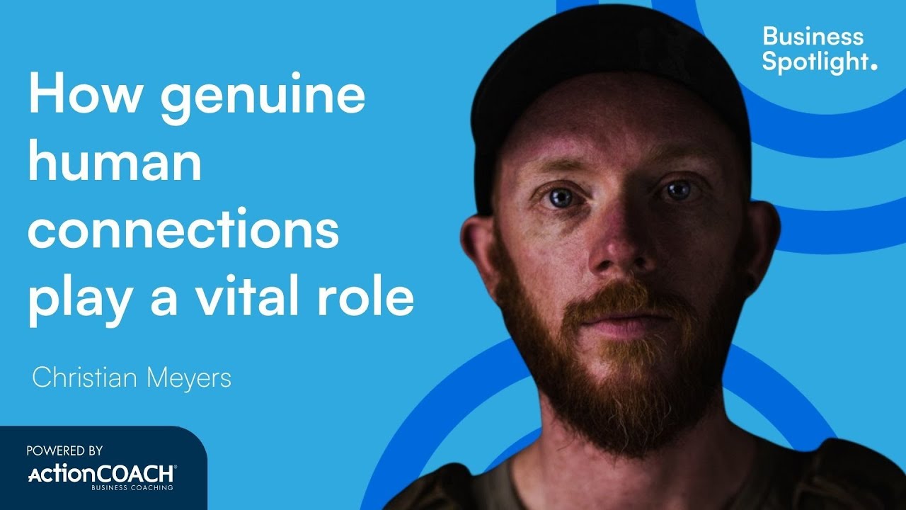 HOW GENUINE HUMAN CONNECTIONS PLAY A VITAL ROLE | With Christian Meyers ...