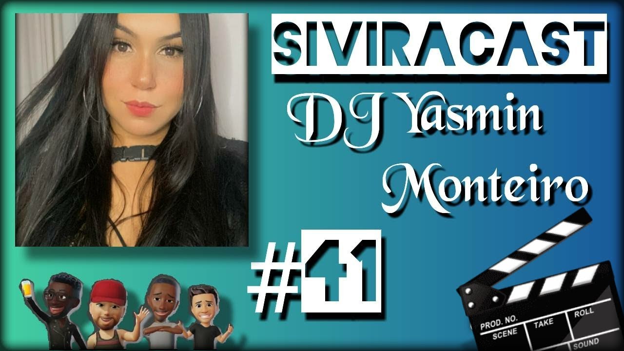 DJ YASMIN MONTEIRO - siviracast #41 - YouTube