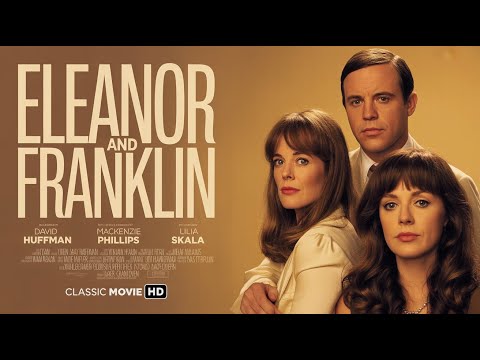 Eleanor and Franklin (1976) Film in English, David Huffman, Mackenzie Phillips | Full Classic Movie