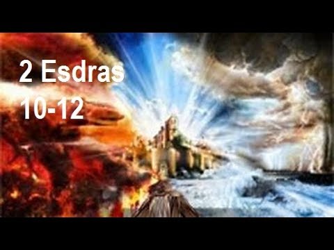 2 Esdras Chapters 10-12 (AUDIO SERIES) - YouTube