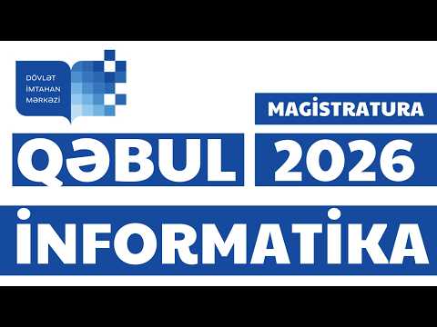 QƏBUL 2026 | İNFORMATIKA | MAGİSTATURA (I CƏHD)