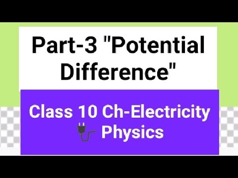 Class 10 |Physics| Part-3|Ch-"Electricity"|Potential difference - YouTube