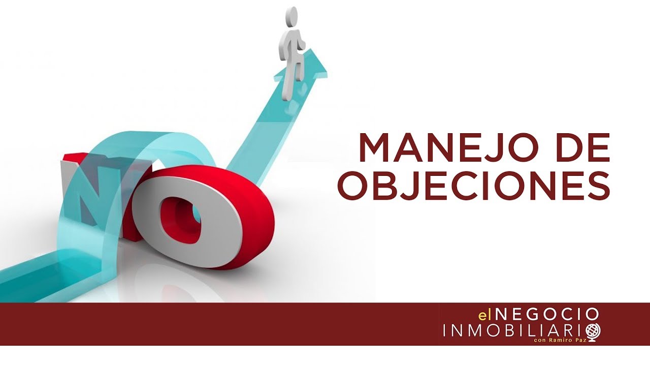 Manejo De Objeciones 21 Técnicas Para Superar Las Objeciones De Tus