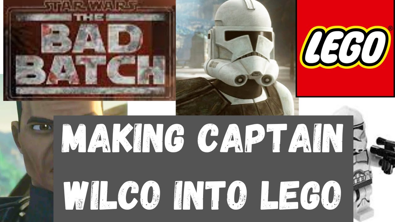Making Clone Captain Wilco In LEGO: Star Wars Bad Batch Season 2 ...